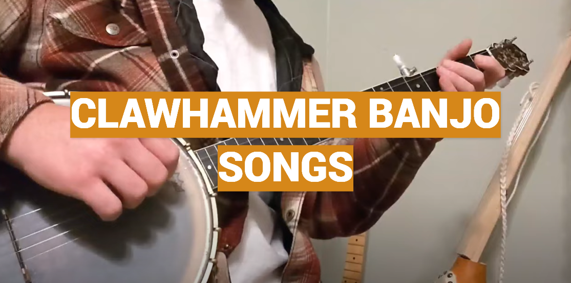 Clawhammer Banjo Songs - MusicProfy